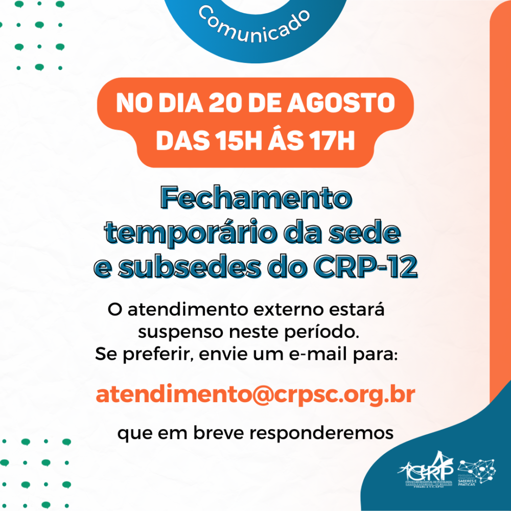 Conselho Regional de Psicologia | Fechamento temporário da sede e ...